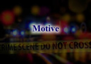 Intent Vs Motive: What’s The Difference? | Wilson Criminal Defence